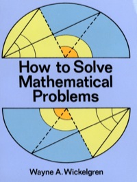 How to Solve Mathematical Problems | 9780486284330, 9780486152684 ...