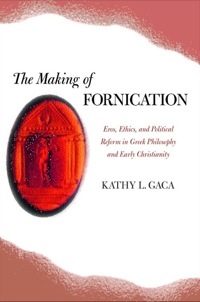 The Making of Fornication 1st edition | 9780520296176, 9780520929463 ...