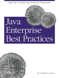 Java Enterprise Best Practices 1st edition | 9780596003845 ...