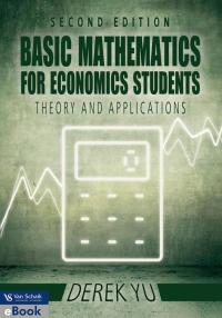 Basic mathematics for economics students - theory and applications 2/e ...