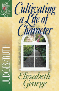 Cultivating a Life of Character | 9780736904988, 9780736932370 ...