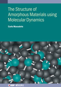 The Structure of Amorphous Materials using Molecular Dynamics ...