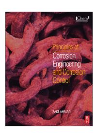 Principles of Corrosion Engineering and Corrosion Control ...