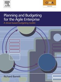 Planning and Budgeting for the Agile Enterprise: A driver-based ...