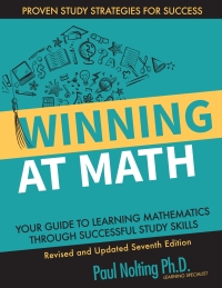 Winning at Math: Your Guide to Learning Mathematics Through Successful ...