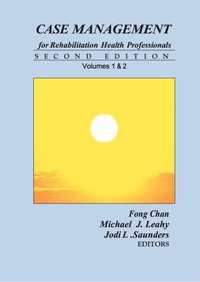 Case Management for Rehabilitation Professionals 1st edition ...