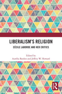 Liberalism’s Religion 1st edition | 9780367502676, 9781000077995 ...
