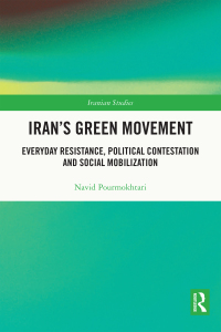 Iran's Green Movement 1st edition | 9780367744458, 9781000391657 ...
