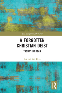 A Forgotten Christian Deist 1st edition | 9780367765262, 9781000417876 ...