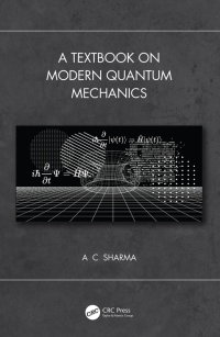 A Textbook on Modern Quantum Mechanics 1st edition | 9780367723477 ...