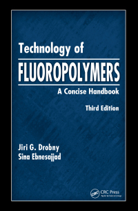 Technology of Fluoropolymers 3rd edition | 9781032068862, 9781000839890 ...