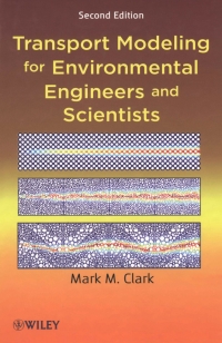 Transport Modeling for Environmental Engineers and Scientists 2nd ...