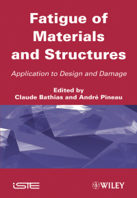 Fatigue of Materials and Structures 1st edition | 9781848212916 ...