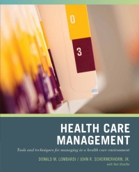 Wiley Pathways Healthcare Management: Tools and Techniques for Managing ...
