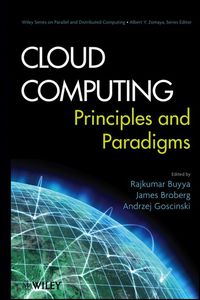 Cloud Computing Principles and Paradigms 1st edition | 9780470887998 ...