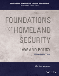Foundations of Homeland Security: Law and Policy 2nd edition ...