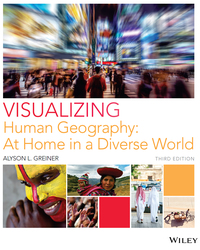 Visualizing Human Geography: At Home in a Diverse World 3rd edition ...