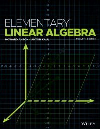 Elementary Linear Algebra 12th edition | 9781119268048, 9781119406778 ...