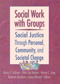 Social Work with Groups 1st edition | 9780789018168, 9781135421335 ...