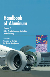 Handbook of Aluminum 1st edition | 9780824708962, 9781135542238 ...