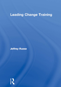 Leading Change Training 1st edition | 9781138433533, 9781136388484 ...