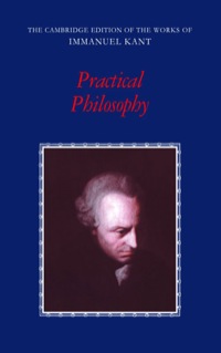 Practical Philosophy 1st edition | 9780521371032, 9781139635714 ...