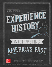 Experience History: Interpreting America's Past 9th edition ...