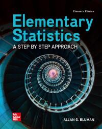 Elementary Statistics: A Step By Step Approach 11th edition ...