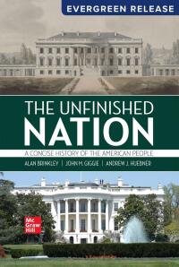 The Unfinished Nation: A Concise History of the American People 10th ...