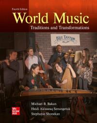 World Music: Traditions and Transformations 4th edition | 9781264296057 ...