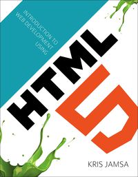 Introduction to Web Development Using HTML 5 1st edition ...