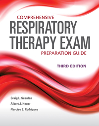 Comprehensive Respiratory Therapy Exam Preparation Guide 3rd edition ...