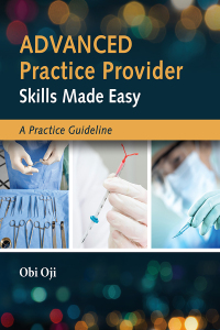 Advanced Practice Provider Skills Made Easy: A Practice Guideline ...