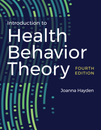 Introduction to Health Behavior Theory 4th edition | 9781284231922 ...