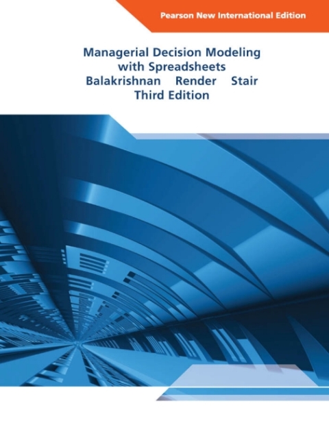 Managerial Decision Modeling with Spreadsheets: Pearson New International Edition - Verð frá kr ...