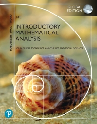 Introductory Mathematical Analysis for Business, Economics, and the Life and Social Sciences ...