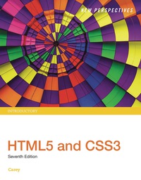 New Perspectives HTML5 and CSS3: Introductory 7th edition ...