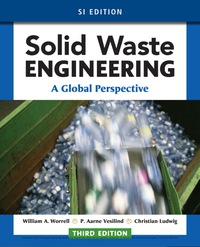 Solid Waste Engineering: A Global Perspective, SI Edition 3rd edition ...