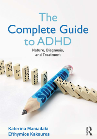 The Complete Guide to ADHD 1st edition | 9781138231085, 9781315316024 ...