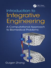 Introduction to Integrative Engineering 1st edition | 9781466572287 ...