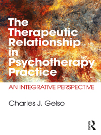 The Therapeutic Relationship in Psychotherapy Practice 1st edition | 9781138999800 ...