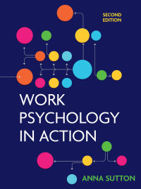 Work Psychology in Action 2nd edition | 9781352011067, 9781350305380 ...