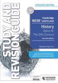 Cambridge IGCSE and O Level History Study and Revision Guide 2nd ...