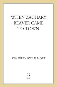 When Zachary Beaver Came to Town | 9780805061161, 9781429957854 ...
