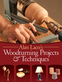 Alan Lacer's Woodturning Projects & Techniques | 9781440340956, 9781440341076 | VitalSource