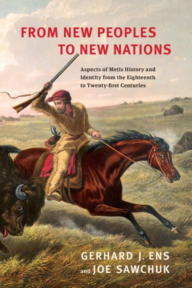 From New Peoples to New Nations Aspects of Metis History and Identity ...