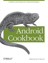 Android Cookbook 1st edition | 9781449388416, 9781449335809 | VitalSource