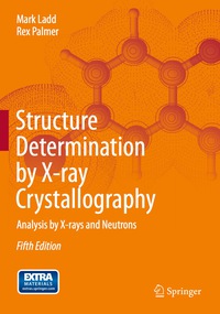Structure Determination by X-ray Crystallography 5th edition ...