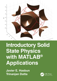 Introductory Solid State Physics with MATLAB Applications 1st edition | 9781466512306 ...