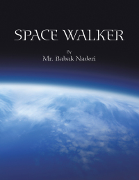 Space Walker | 9781425122720, 9781466974333 | VitalSource